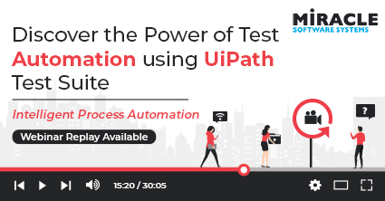 Webinar | Discover the Power of Test Automation using UiPath Test Suite